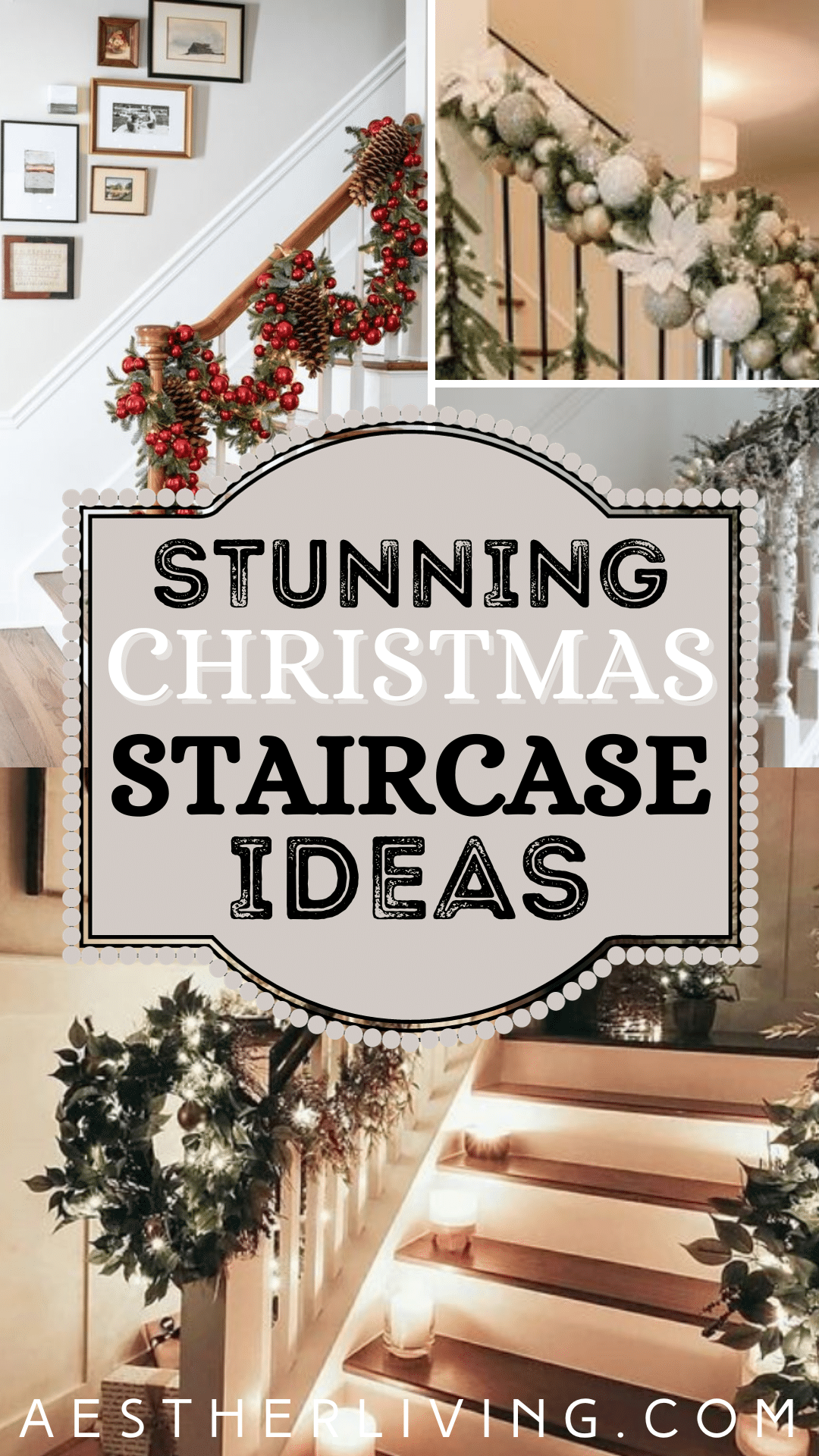 10 Stunning Ways To Decorate Your Staircase For Christmas - Aesther Living